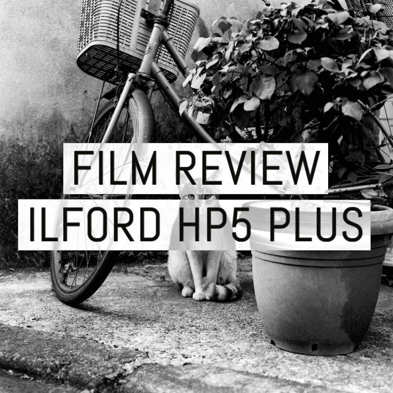 Film review: ILFORD HP5 PLUS in 35mm, 120 and sheet formats - EMULSIVE