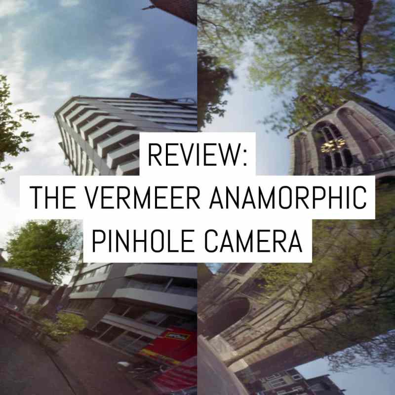 Camera review: the Vermeer Anamorphic pinhole camera - no lens, lots of ...