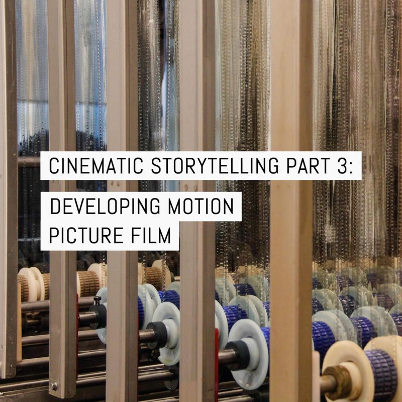 Developing motion picture film in your own darkroom | EMULSIVE